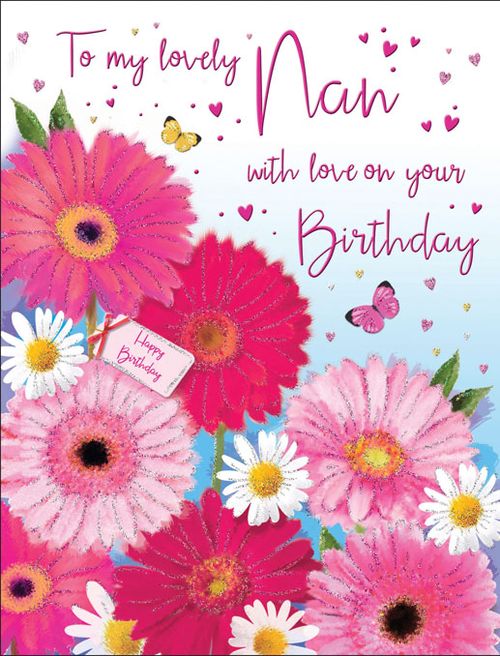 Nan birthday card- flowers – Cards Through The Post.com